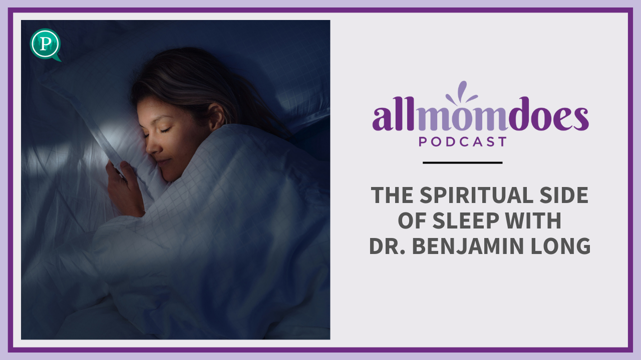 The Spiritual Side of Sleep with Dr. Benjamin Long - Purposely Podcasts